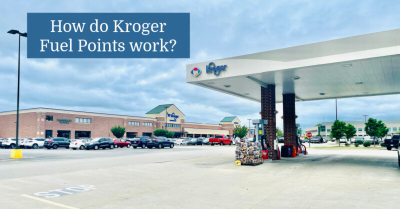 How Do Kroger Fuel Points Work? - Kroger Krazy