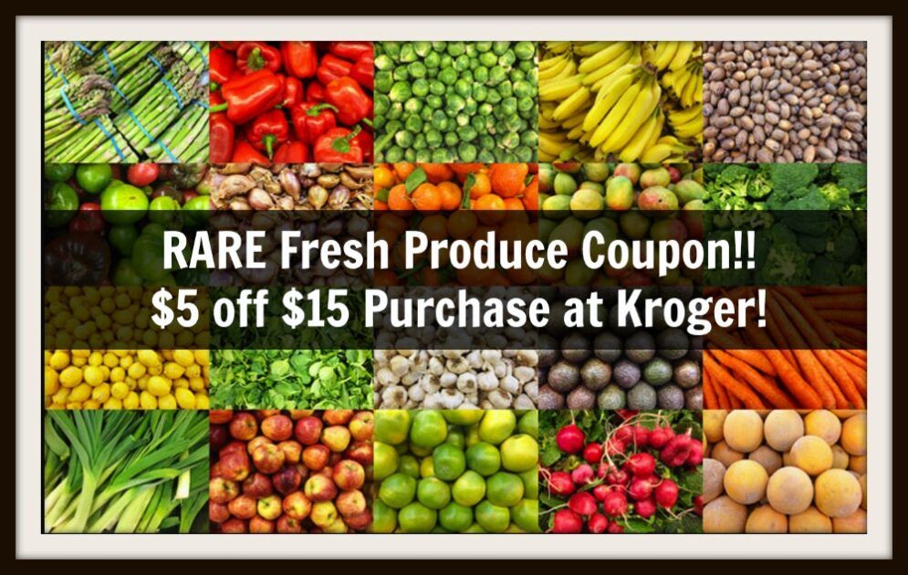 RARE Fresh Produce Coupon!!! $5 off $15 Purchase at Kroger!! - Kroger Krazy