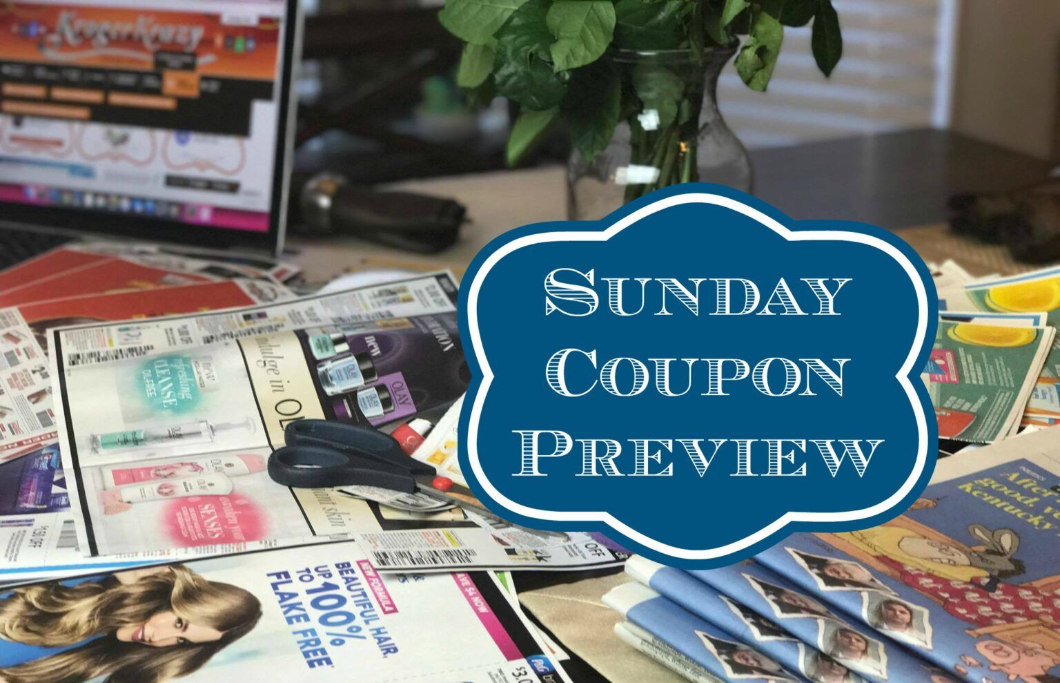Sunday Coupon Preview - Kroger Krazy