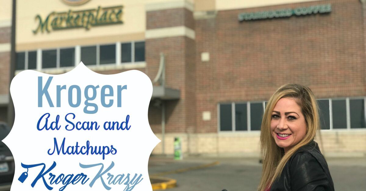 Kroger Ad Scan and Matchups | 4/4 - 4/10 - Kroger Krazy