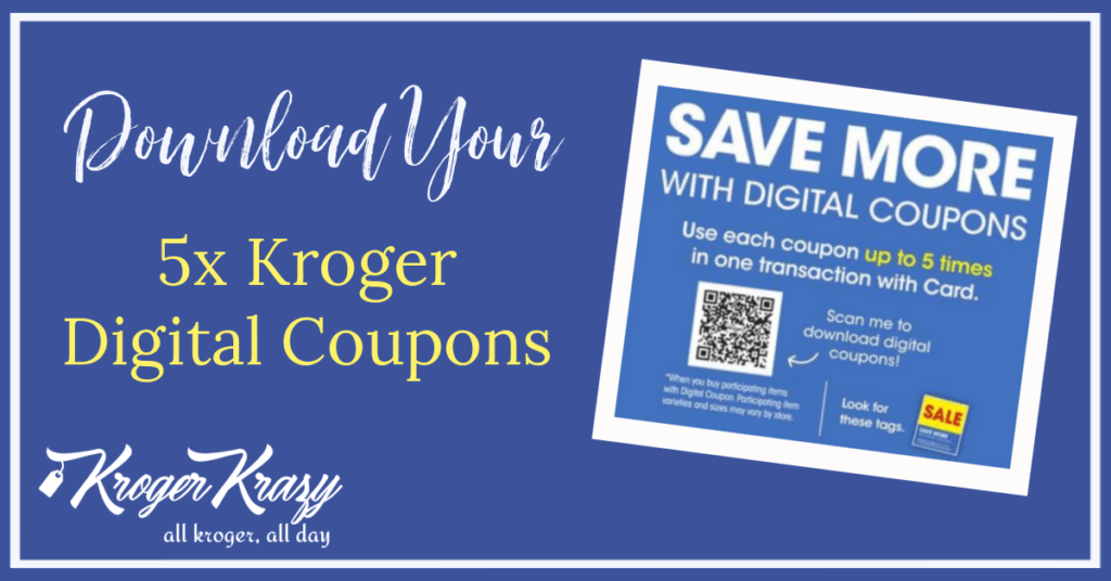 Download your 5x PER Transaction Kroger Digital Coupons Today ...