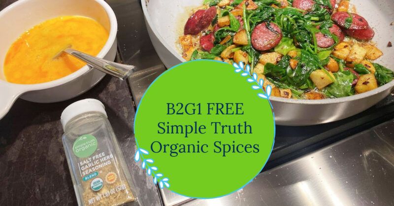 Simple Truth Organic Spices are B2G1 FREE at Kroger!! - Kroger Krazy