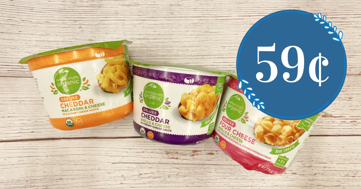Simple Truth Organic Mac & Cheese Cups are 59¢ - Kroger Krazy