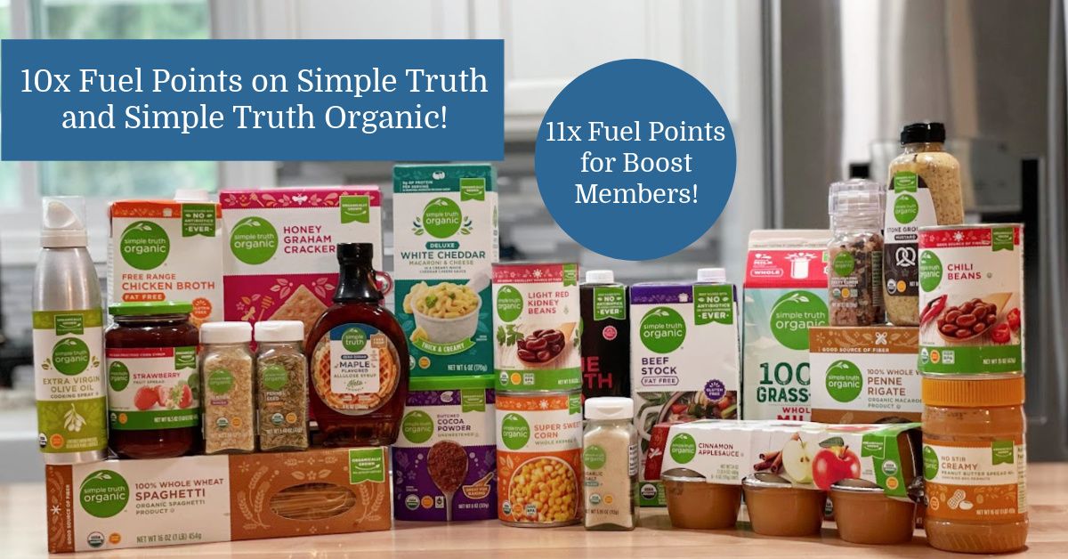 10x Fuel Points wyb Simple Truth or Simple Truth Organic Products at ...