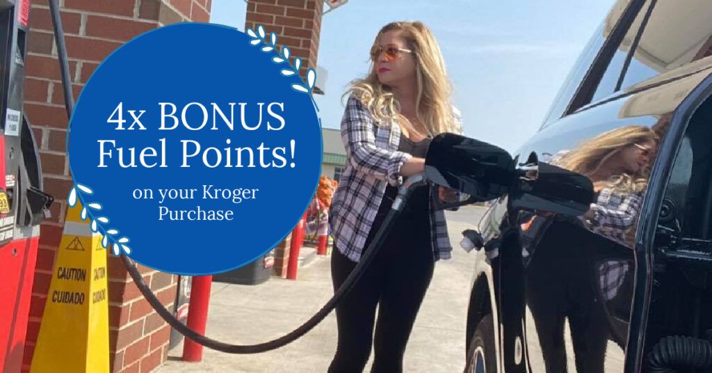 4X Fuel Points on purchases on Friday - 6/5 - Kroger Krazy