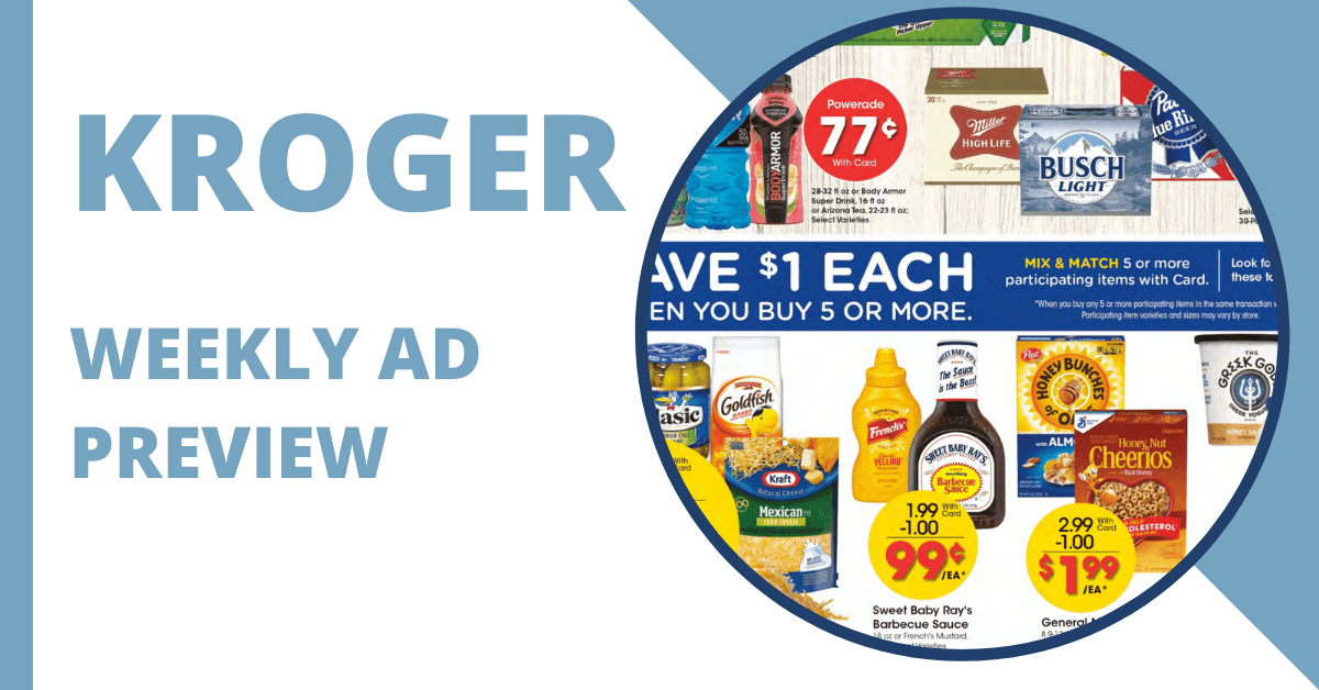 Kroger Weekly Ad (5/15/24-5/21/24) Early Preview - Kroger Krazy