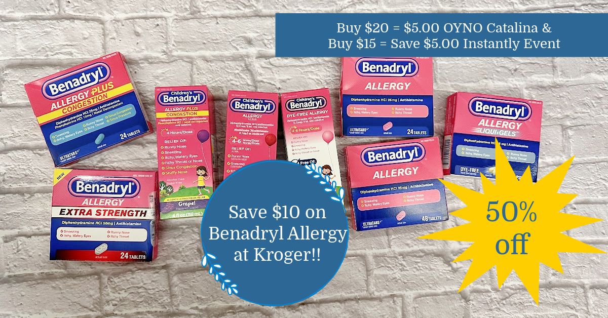Benadryl Catalina and Instant Savings! Save $10 at Kroger! - Kroger Krazy
