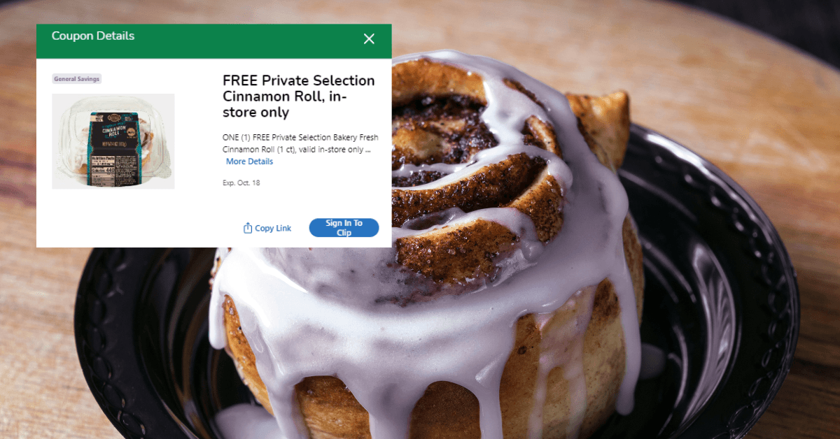 FREE Private Selection Cinnamon Roll - Kroger Krazy