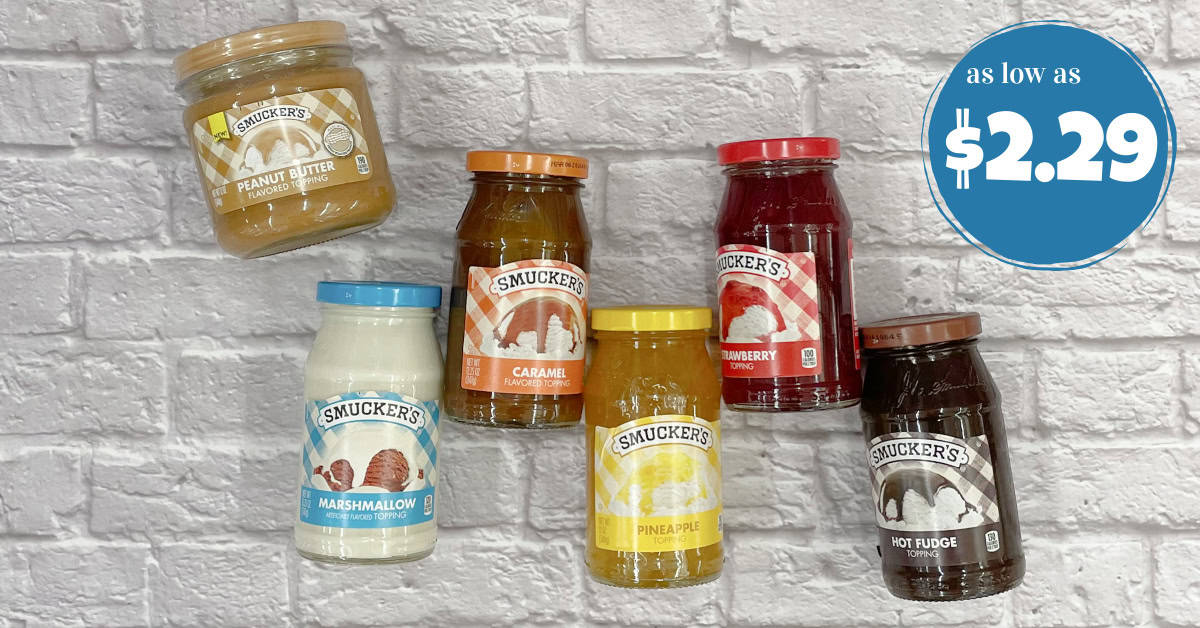 Smucker's Toppings as low as $2.29! - Kroger Krazy