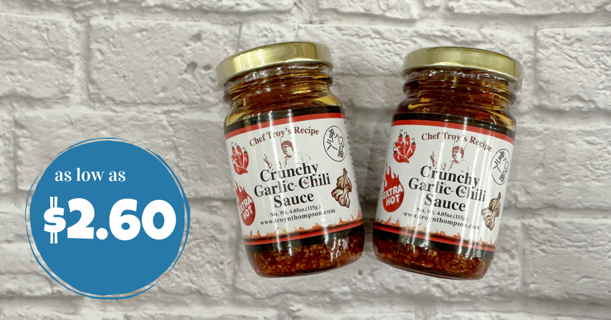 Chef Troy's Recipe Crunchy Garlic Chili as low as $2.60! - Kroger Krazy