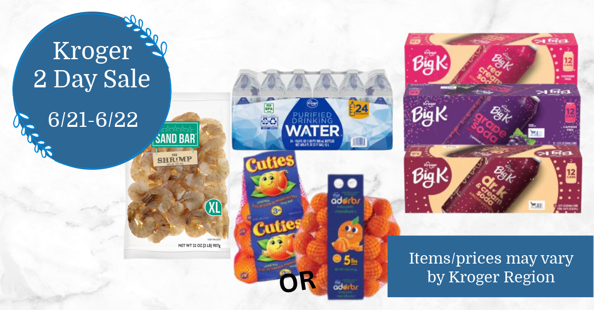 Kroger 2 Day Sale (6/21-6/22 ONLY) - Kroger Krazy