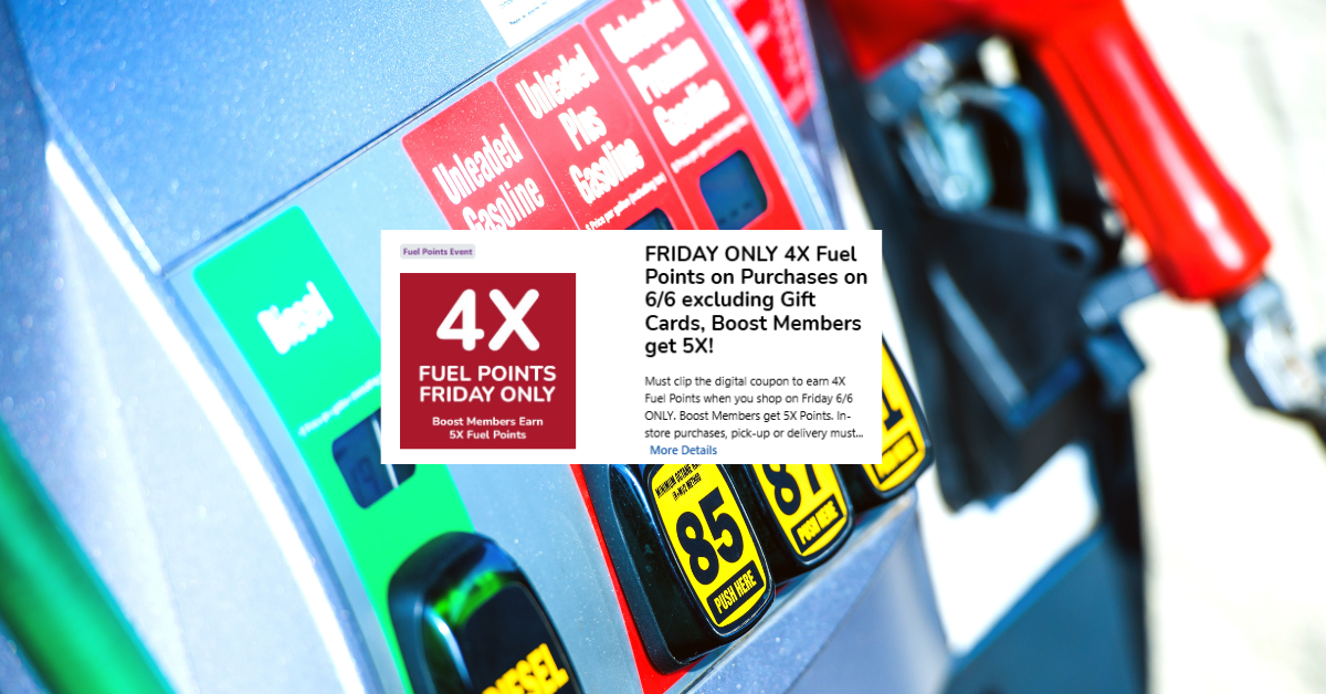 4X Fuel Points on purchases on Friday – 6/6 - Kroger Krazy