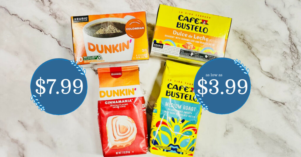 Hot Coffee Deals on Dunkin’ & Café Bustelo at Kroger! - Kroger Krazy