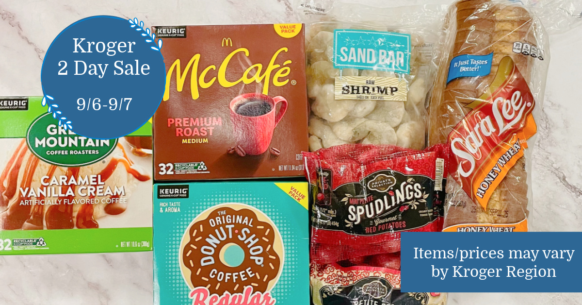 Kroger 2 Day Sale (9/6-9/7 ONLY) - Kroger Krazy