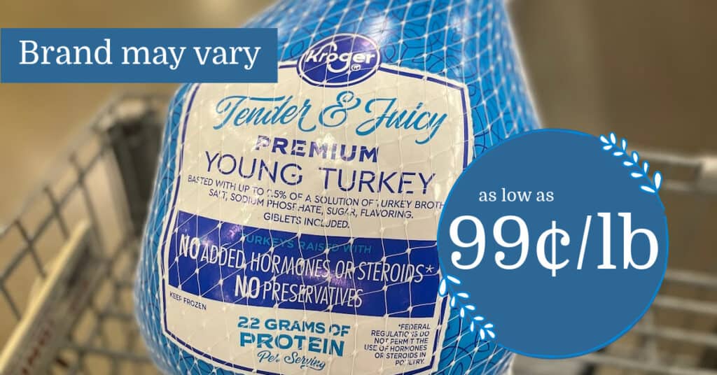 Kroger or Butterball Turkey is 99¢/lb! - Kroger Krazy