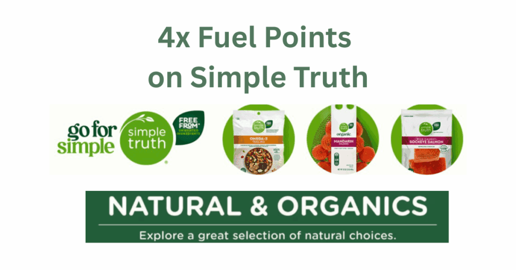 4x Fuel Points on Simple Truth Items at Kroger! - Kroger Krazy